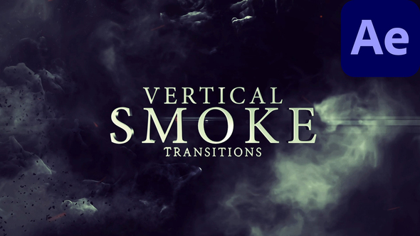 Vertical Smoke Transitions for After Effects, After Effects Project Files